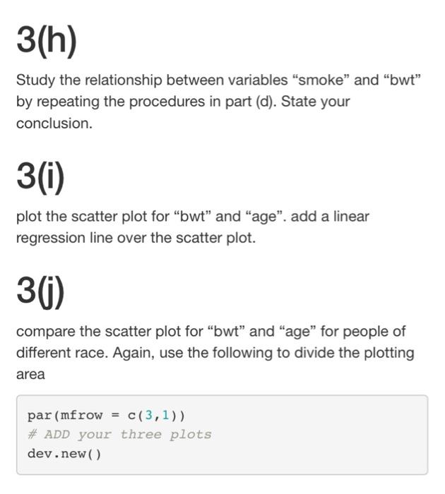 Solved use R markdown code to solve questions 3h 3i and 3j | Chegg.com