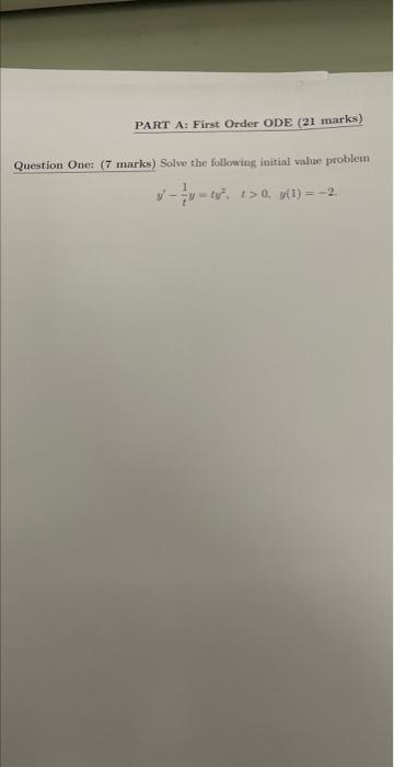 Solved Question One: (7 marks) Solve the following initial | Chegg.com