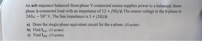 Solved An acb sequence balanced three-phase Y-connected | Chegg.com