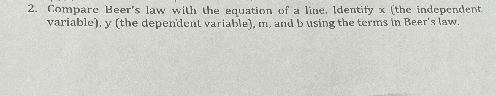 Solved Compare Beer's law with the equation of a line. | Chegg.com