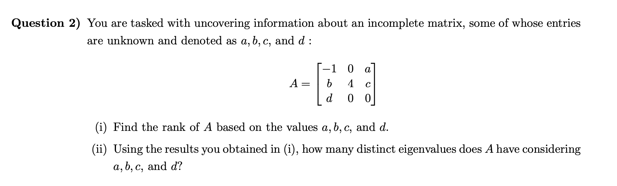 Solved Question 2) ﻿You are tasked with uncovering | Chegg.com