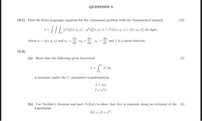 Solved 5.1) Find the Euler-Lagrange equation for the | Chegg.com