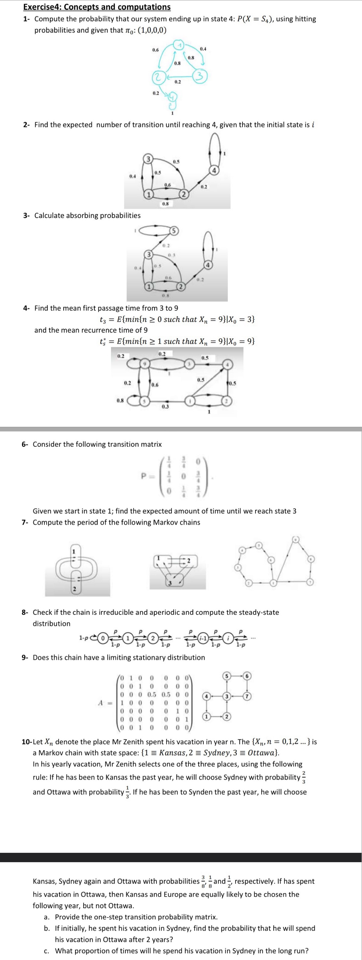 Solved 5- ﻿Consider the following transition matrix. | Chegg.com