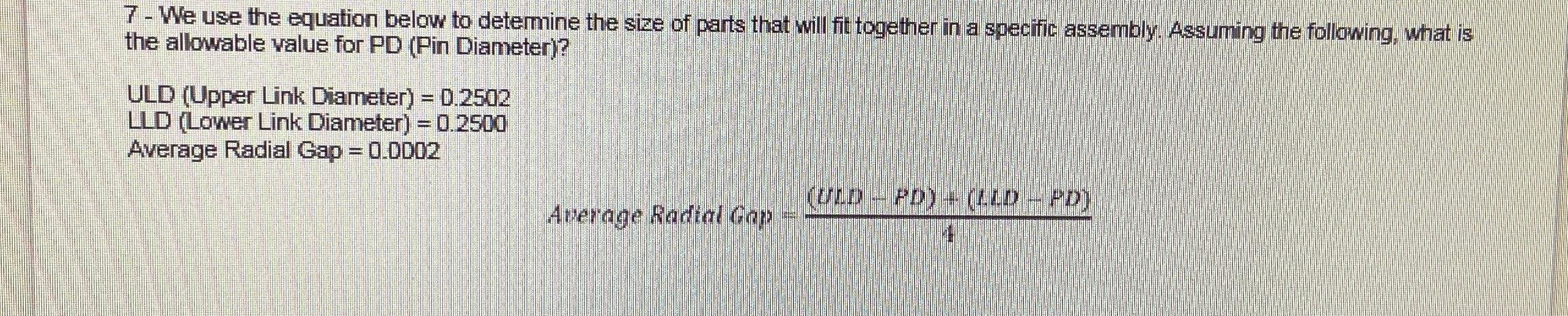 Solved 7 - ﻿We use the equation below to determine the size | Chegg.com