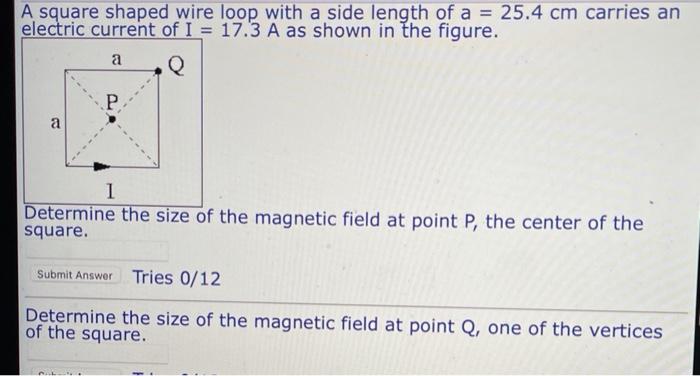 Solved A square shaped wire loop with a side length of a = | Chegg.com