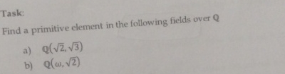 Solved Task:Find a primitive element in the following fields | Chegg.com
