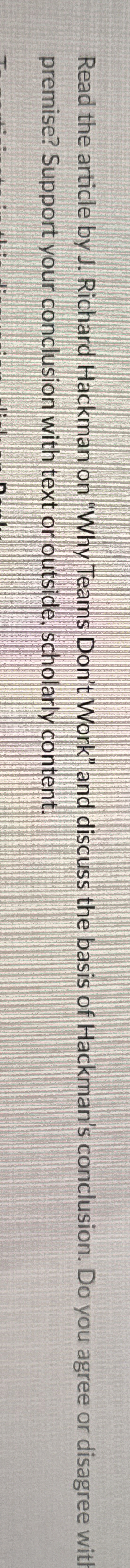 Solved Read the article by J. ﻿Richard Hackman on "Why Teams | Chegg.com
