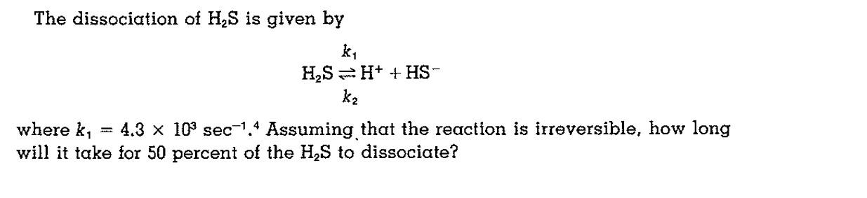 Solved The dissociation of H2 S is given by H2H2 Sk1⇌H++HS− | Chegg.com