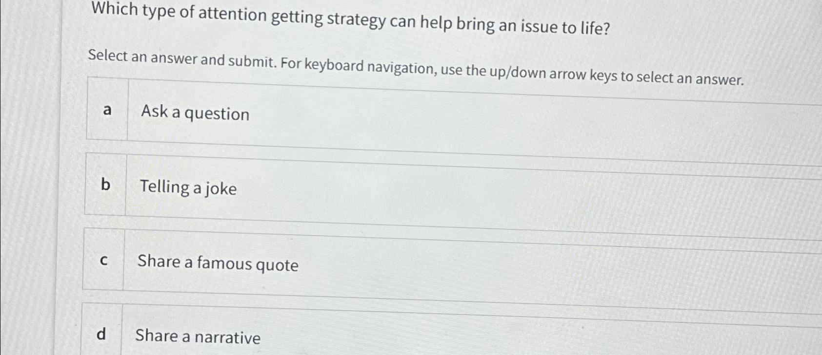 Solved Which type of attention getting strategy can help | Chegg.com