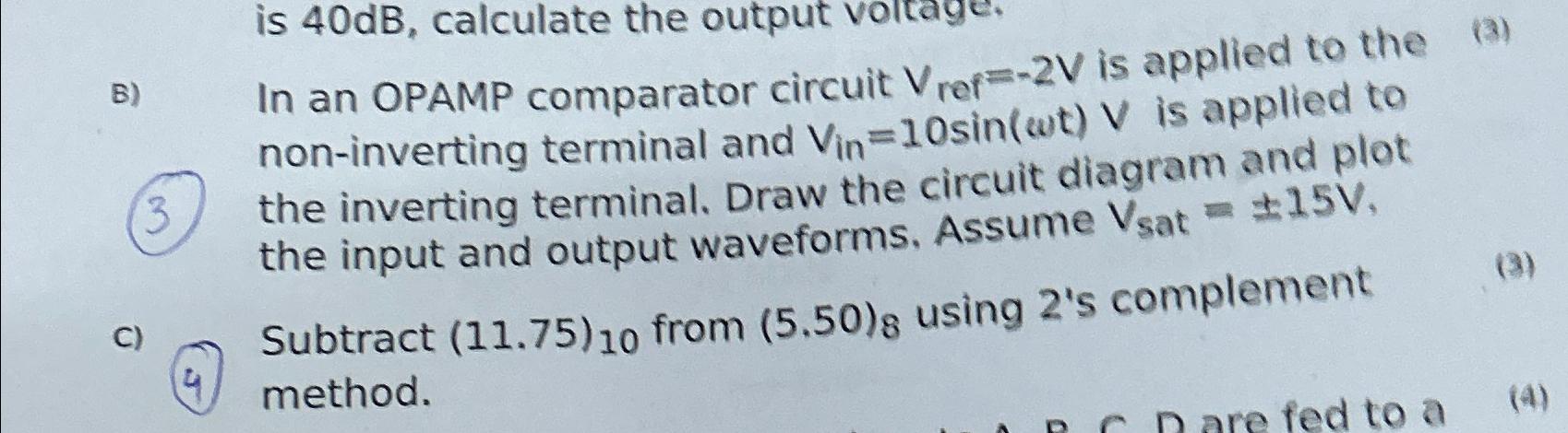 Solved In an OPAMP comparator circuit Vref =-2V ﻿is applied | Chegg.com