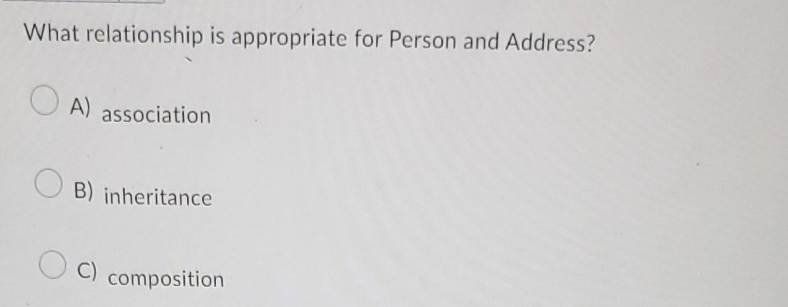 Solved What relationship is appropriate for Person and | Chegg.com