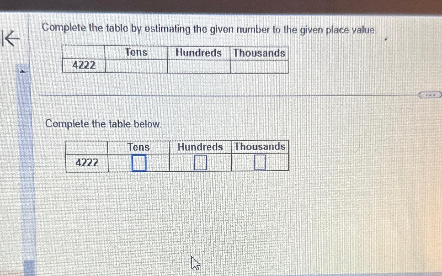 Solved Complete the table by estimating the given number to | Chegg.com