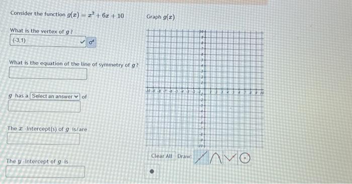 Solved Consider the function g(x)=x2+6x+10 Graph g(x) What | Chegg.com