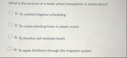 Solved What is the purpose of a water wheel transplanter in | Chegg.com