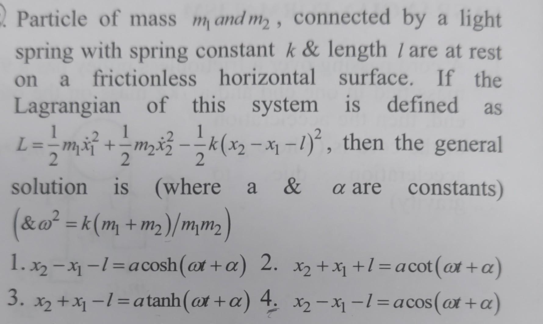 Solved Particle of mass m1 and m2, connected by a light | Chegg.com