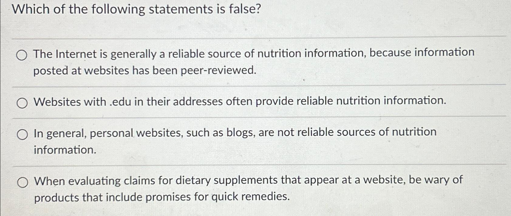 Solved Which of the following statements is false?The | Chegg.com
