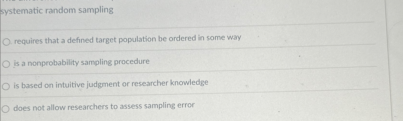 Solved systematic random samplingrequires that a defined | Chegg.com