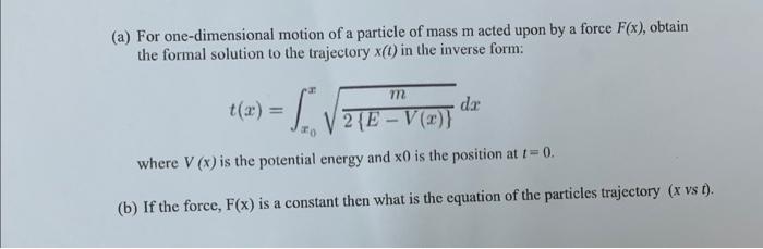 Solved (a) For one-dimensional motion of a particle of mass | Chegg.com
