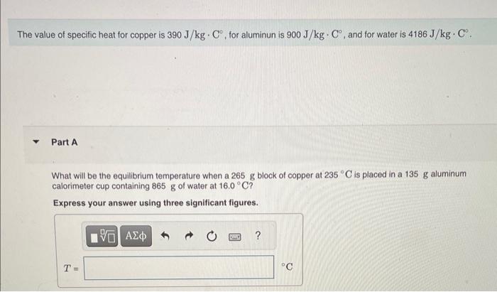 Solved The value of specific heat for copper is 390 J/kg⋅C∘, | Chegg.com