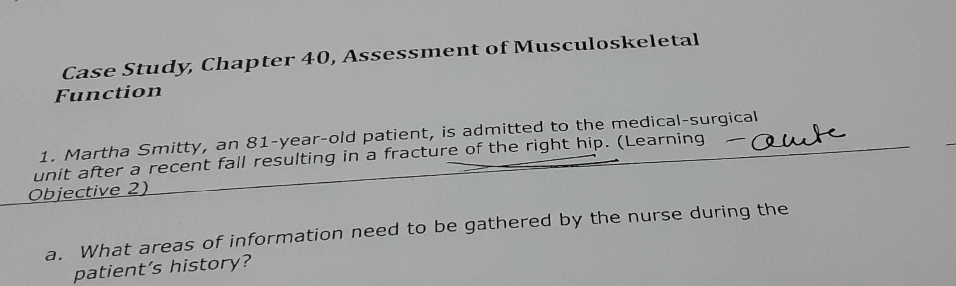 Solved Case Study, Chapter 40, Assessment of Musculoskeletal | Chegg.com