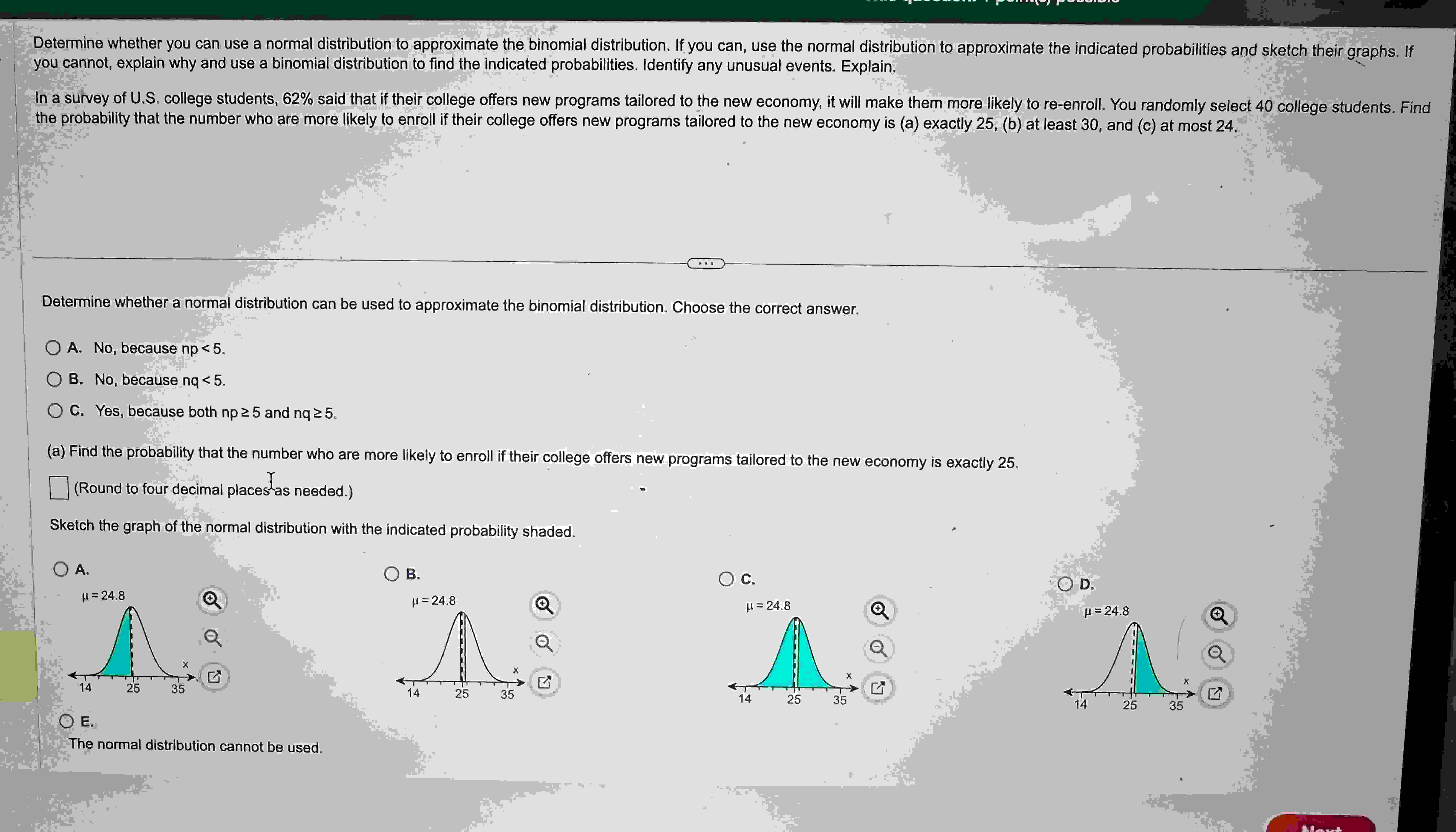 Solved Determine whether you can use a normal distribution | Chegg.com