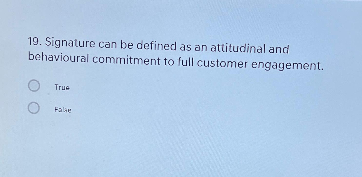 Solved Signature can be defined as an attitudinal and | Chegg.com