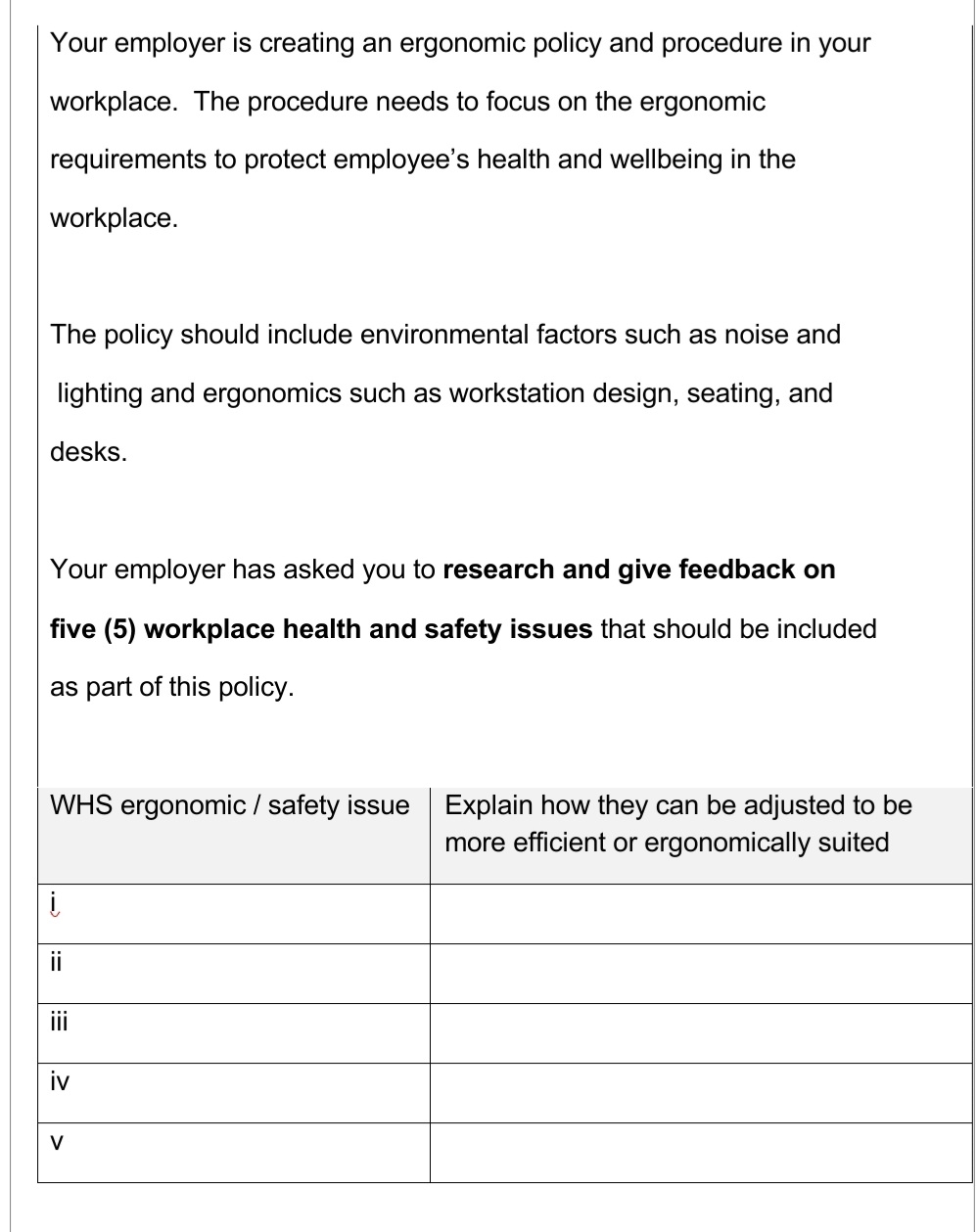 Solved Your employer is creating an ergonomic policy and | Chegg.com