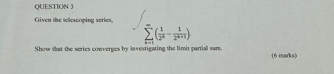 Solved by an EXPERT QUESTION 3Given the telescoping | Chegg.com