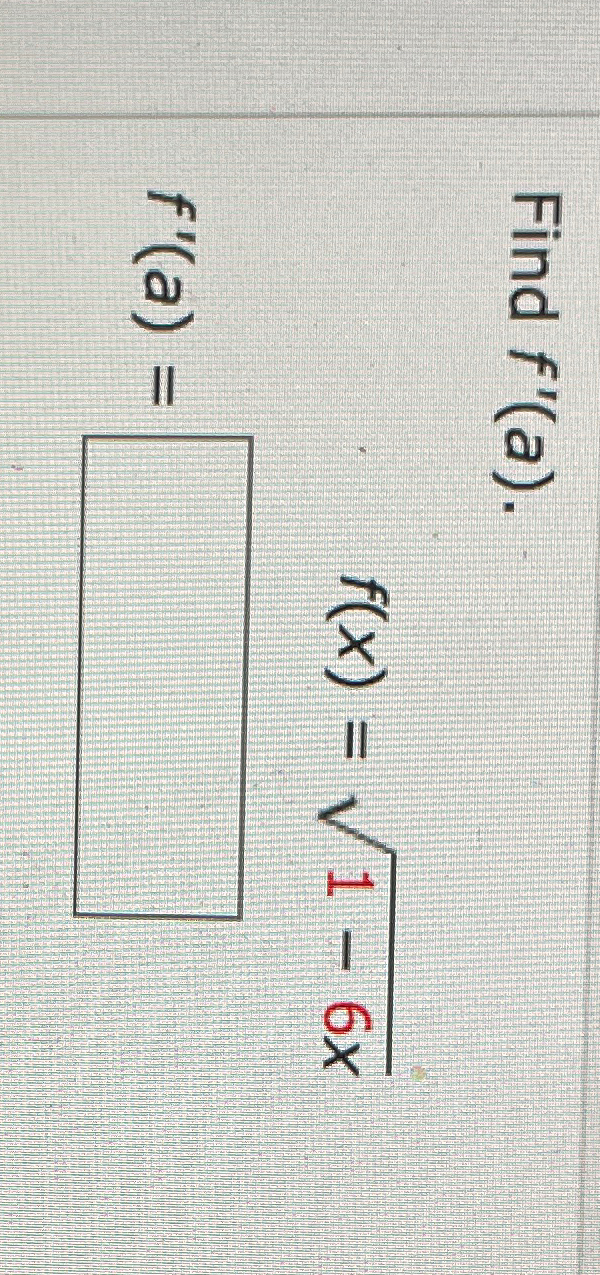 Solved Find F A F X 1 6x2f A