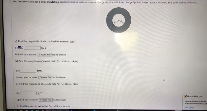 Solved PROBLEM-4 Consider a thick insulating spherical shell | Chegg.com