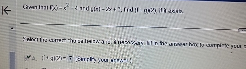 Solved Given that f(x)=x2-4 ﻿and g(x)=2x+3, ﻿find (f+g)(2), | Chegg.com