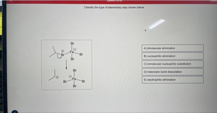 Solved Classify the type of elementary step shown | Chegg.com