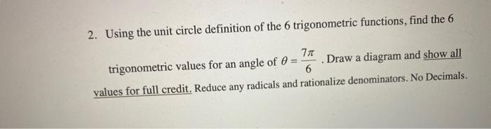Solved 1. Using the unit circle definition of the 6 | Chegg.com