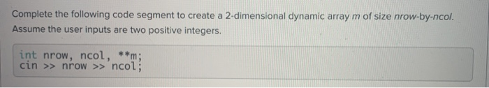 Solved Complete the following code segment to create a | Chegg.com