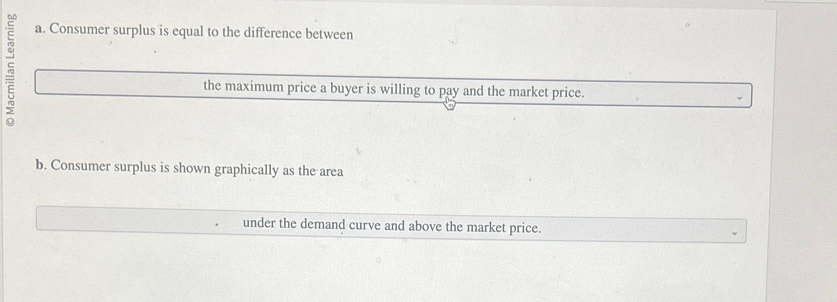 Solved a. ﻿Consumer surplus is equal to the difference | Chegg.com