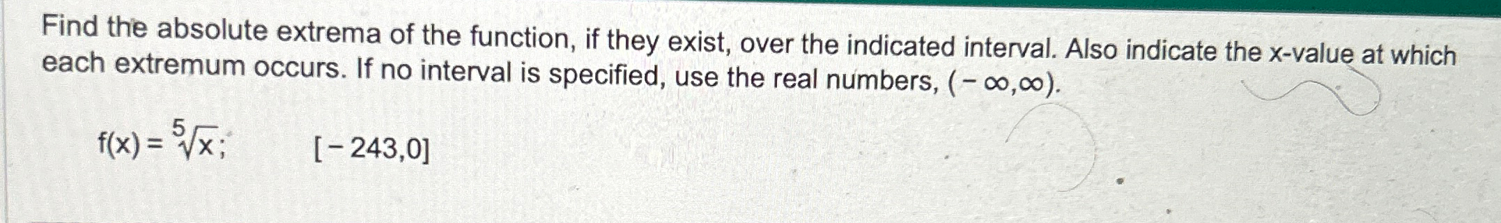 Solved Find the absolute extrema of the function, if they | Chegg.com