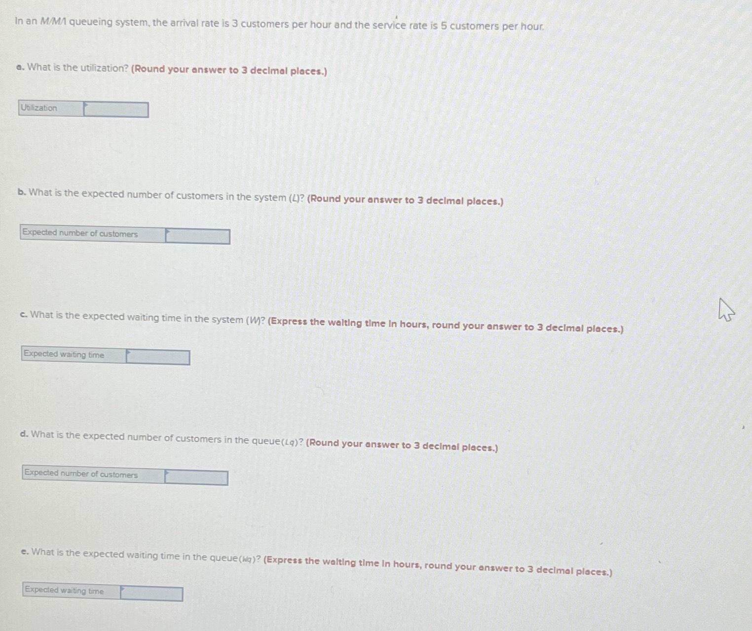 Solved In an MM?? ﻿queueing system, the arrival rate is 3 | Chegg.com