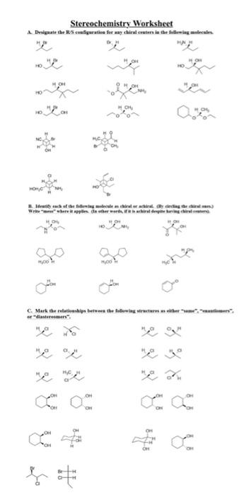 Solved Stereochemistry Worksheet A. Designate the RS | Chegg.com