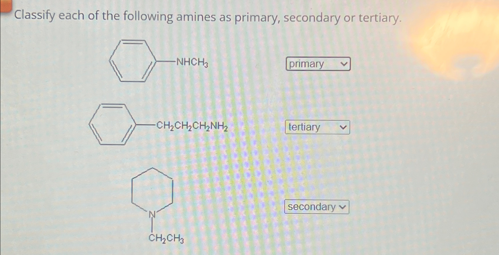 Solved Classify each of the following amines as primary, | Chegg.com