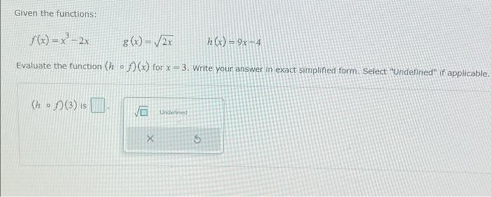 Solved Given the functions: f(x)=x3−2xg(x)=2xh(x)=9x−4 | Chegg.com