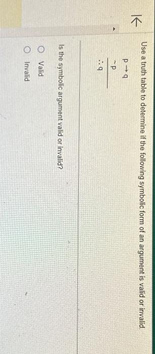 Solved Use A Truth Table To Determine If The Following