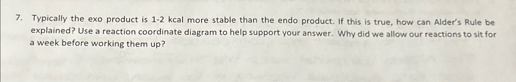 Solved Typically the exo product is 1-2kcal more stable than | Chegg.com