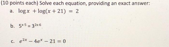 Solved (10 points each) Solve each equation, providing an | Chegg.com