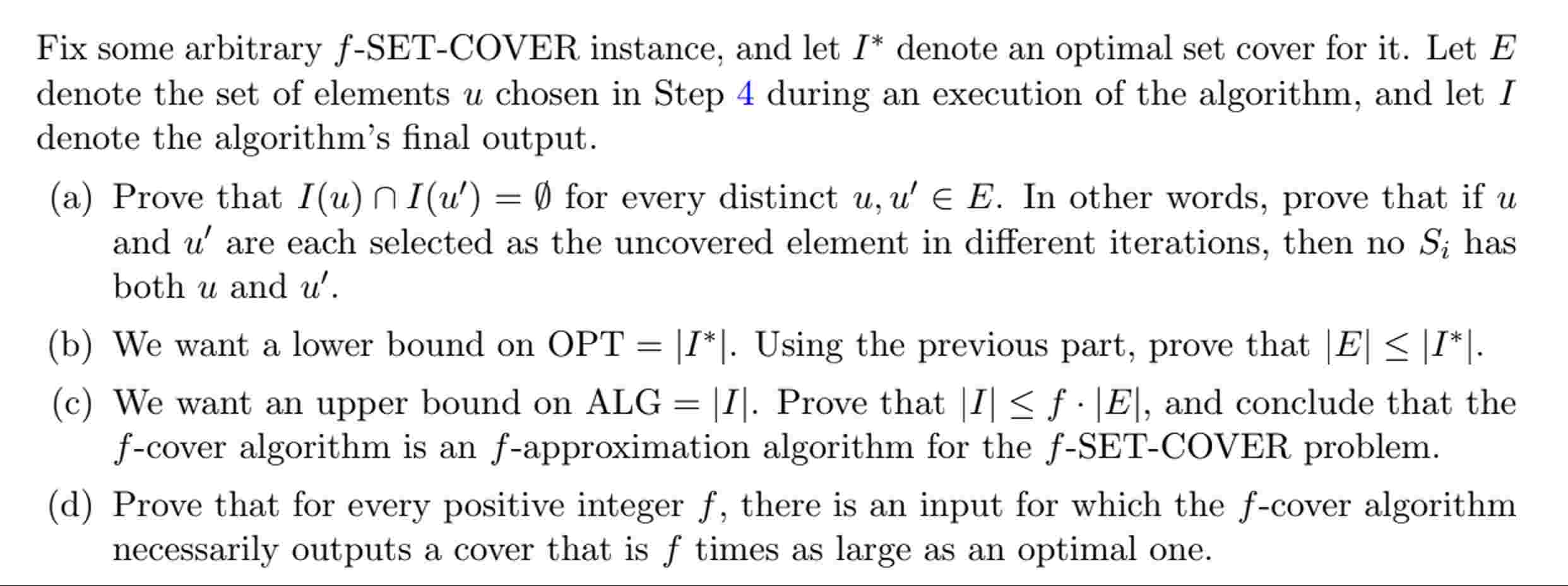 Solved Fix some arbitrary f-SET-COVER instance, and let I* | Chegg.com