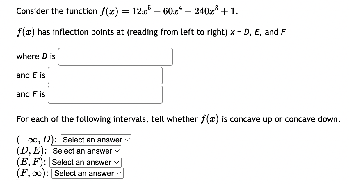 Solved Consider the function f(x)=12x5+60x4-240x3+1.f(x) | Chegg.com