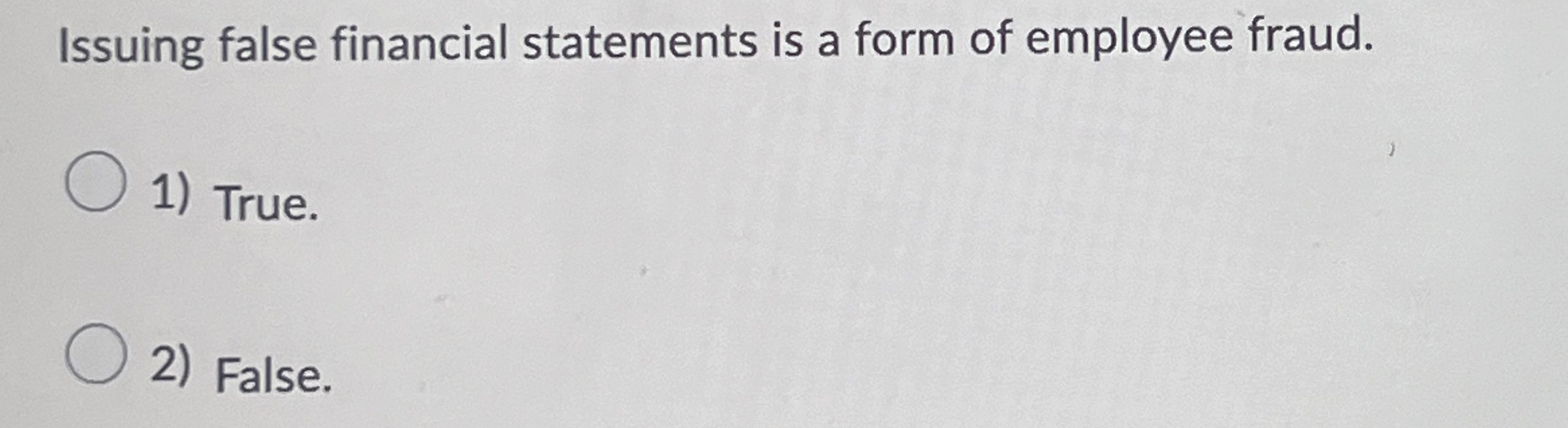 Solved Issuing false financial statements is a form of | Chegg.com