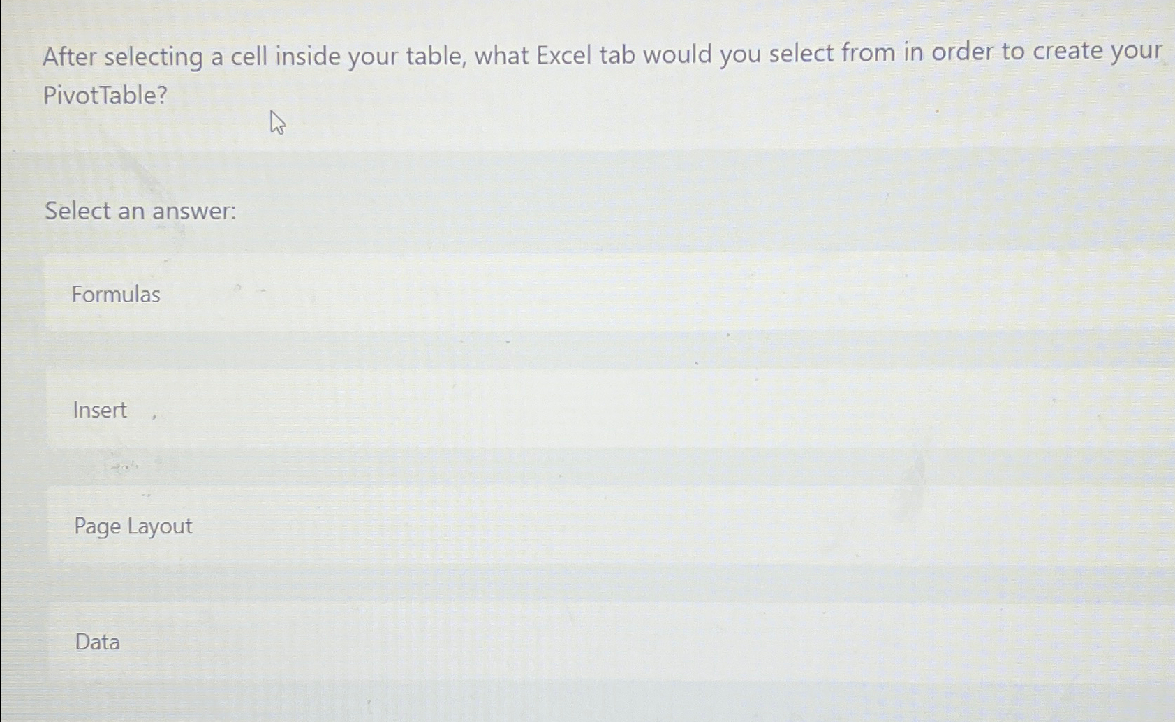 Solved After selecting a cell inside your table, what Excel | Chegg.com