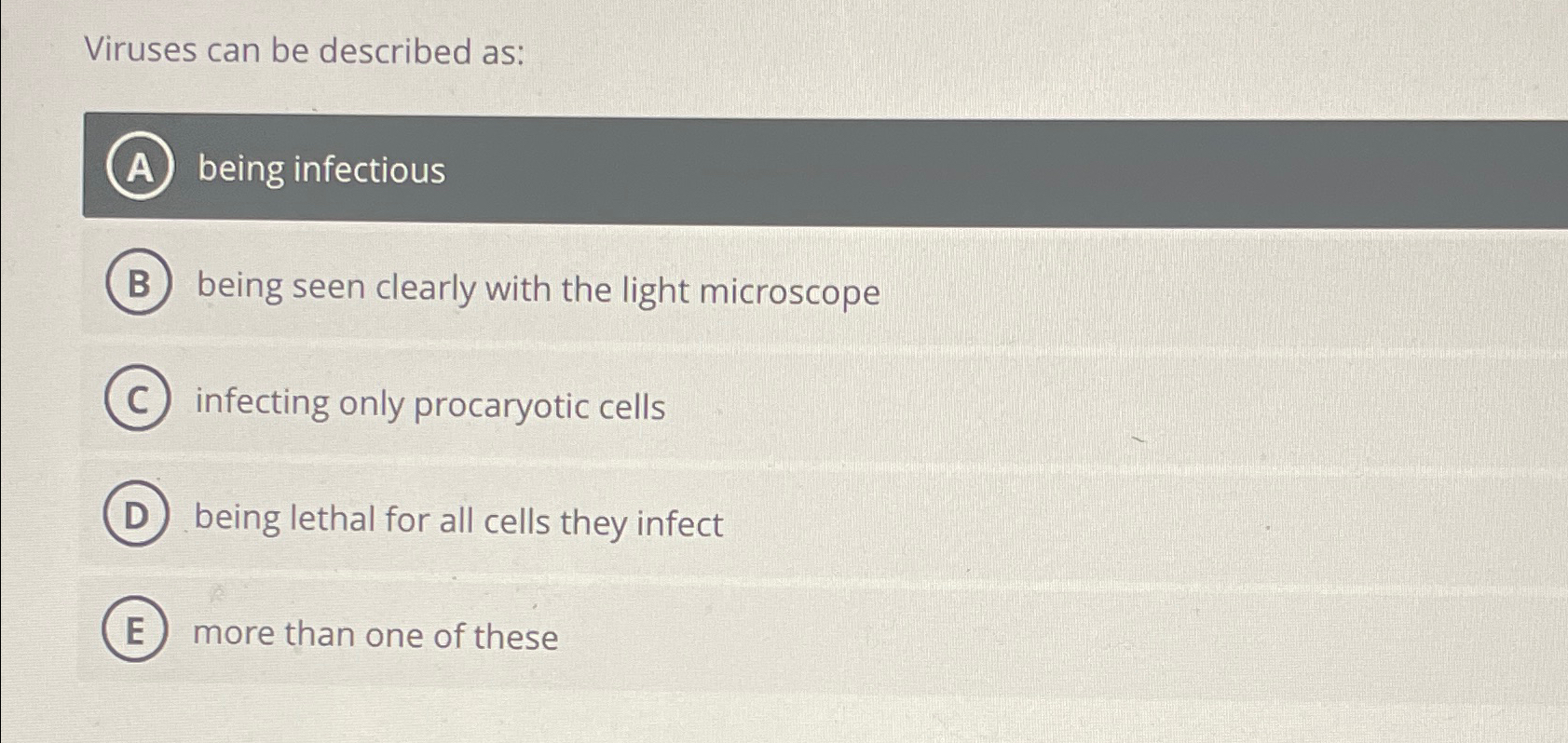 Solved Viruses can be described as:A being infectiousbeing | Chegg.com