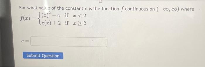 Solved For what value of the constant c is the function f | Chegg.com
