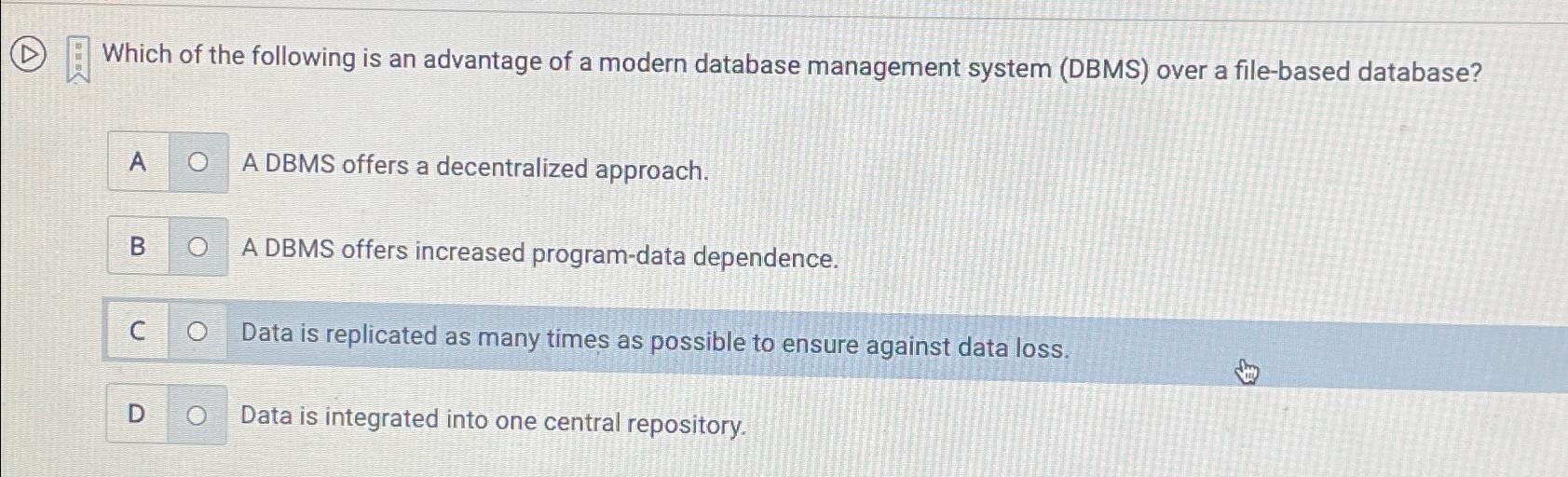 Solved (D) ﻿Which of the following is an advantage of a | Chegg.com